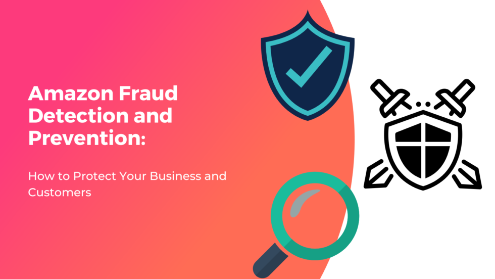 Amazon Fraud Detection and Prevention